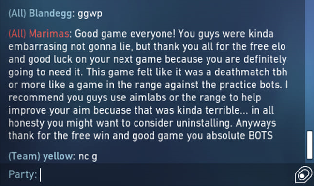 Good game everyone! You guys were kinda embarrasing not gonna lie ...